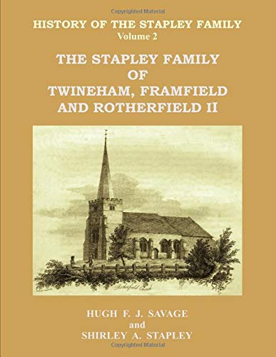 Buy The Stey Family of Twineham, Framfield and Rotherfield II (History ...