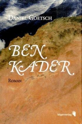 Ben Kader: Roman : Goetsch, Daniel: Amazon.de: Bücher