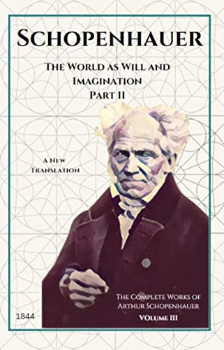 The World as Will and Representation: Part II - Kindle edition by ...