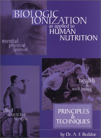 Biologic Ionization As Applied to Human Nutrition: Beddoe, Dr ...