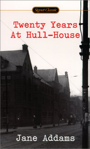 Twenty Years at Hull-House: Addams, Jane: 9780613225434: Amazon.com: Books