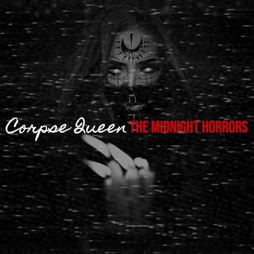Play Corpse Queen by The Midnight Horrors on Amazon Music Unlimited