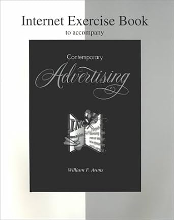 Internet Exercise Book to Accompany Contemporary Advertising: Arens ...