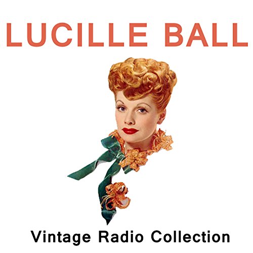 Amazon.com: Lucille Ball - Vintage Radio Collection : Lucille Ball ...