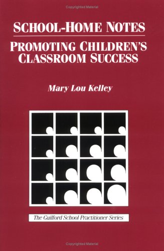 School-Home Notes: Promoting Children's Classroom Success ...