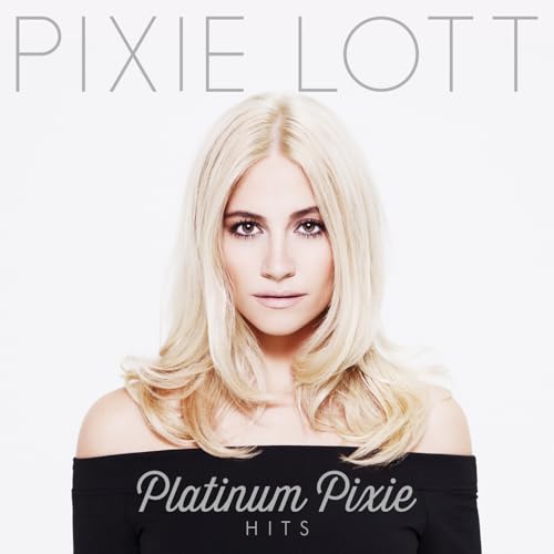 Amazon.com: Platinum Pixie - Hits : Pixie Lott: Digital Music