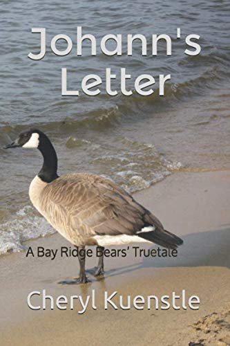 Johann's Letter: A Bay Ridge Bears’ Truetale (The Bay Ridge Bears ...