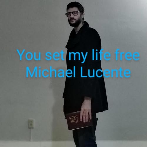 Play Michael Lucente -you set my life by Michael Lucente on Amazon ...
