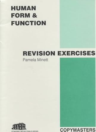 Human Form and Function: Revision Exercises: 9780951449004: Books ...