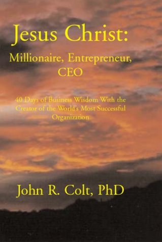 Jesus Christ, CEO : Angus MacFarlane, John R. Colt: Amazon.in: Books