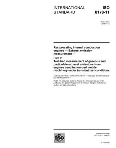 ISO 8178-11:2006, Reciprocating internal combustion engines - Exhaust ...