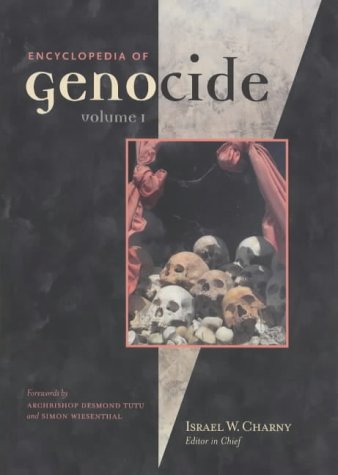 Encyclopedia of Genocide: 2 volumes: Charny, Israel W.: 9780874369281 ...