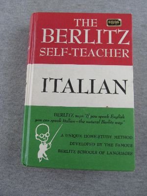 The Berlitz Self-Teacher: Italian: Berlitz Publishing Company ...