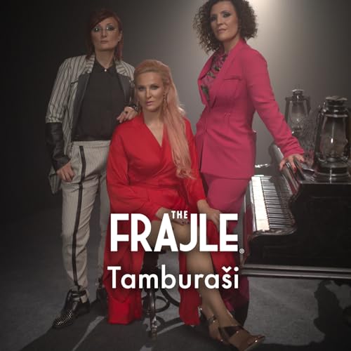 Écouter Tamburaši par The Frajle sur Amazon Music Unlimited