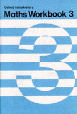 Oxford Introductory Maths Workbooks: Workbook 3: Oliver Gregory ...