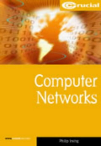 Computer Networks (Crucial Study Texts for Computing Degree Courses ...