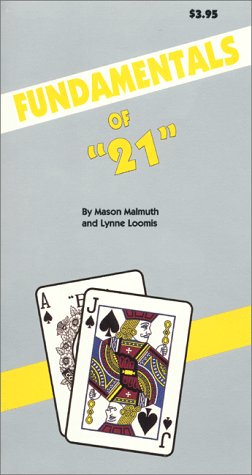 Fundamentals of 21: Mason Malmuth, Lynne Loomis: 9781880685136: Amazon ...