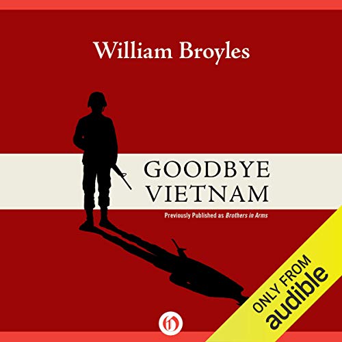Amazon.com: Goodbye, Vietnam (Audible Audio Edition): William Broyles ...