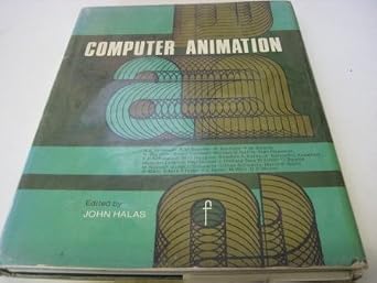 Computer Animation ([Library of animation technology]) : Halas, John ...