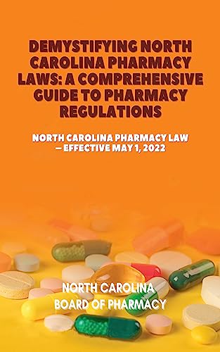 Demystifying North Carolina Pharmacy Laws: A Comprehensive Guide to ...
