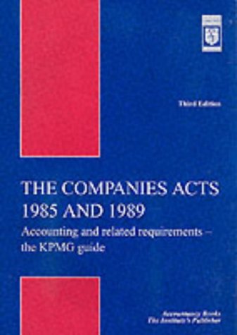 The Companies Act 1985 and 1989 - Accounting and Related Requirements ...