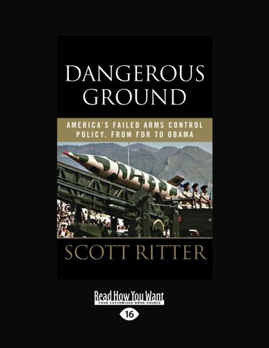 Dangerous Ground: Ritter, Scott: 9781458716392: Amazon.com: Books
