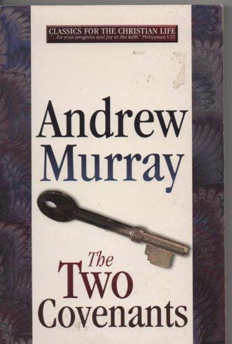 Two Covenants: Murray, Andrew: 9781557489210: Amazon.com: Books