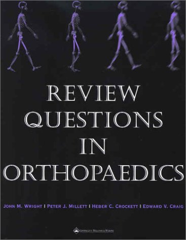 Review Questions in Orthopaedics : Craig, Edward, Millett, Peter J ...