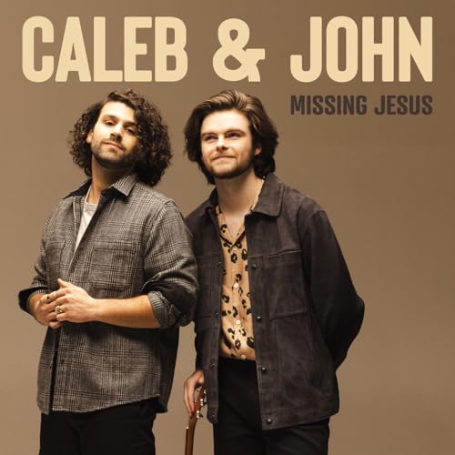 Play Missing Jesus by Caleb & John on Amazon Music