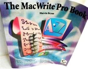The Macwrite Pro Book: Bryan, Marvin: 9780782110845: Amazon.com: Books