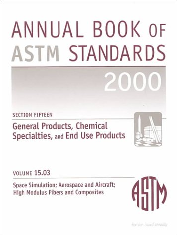 Annual Book of Astm Standards 2000: Section 15 : General Products ...