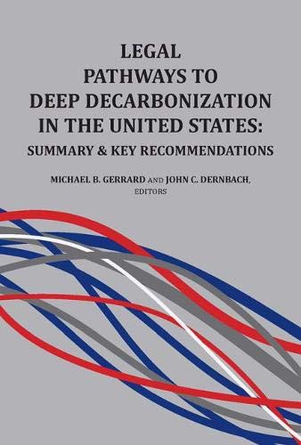 Legal Pathways to Deep Decarbonization in the United States: Summary ...