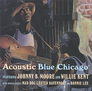 Acoustic Blues Chicago - Various, Johnny B. Moore, Willie Kent: Amazon ...