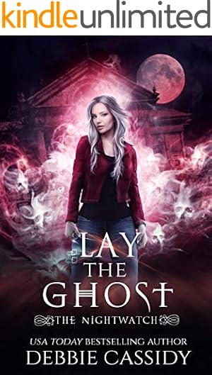 Lay the Ghost (The Nightwatch Book 4) - Kindle edition by Cassidy, Debbie. Mystery, Thriller ...
