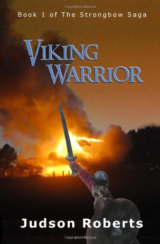 Amazon.com: Viking Warrior (Strongbow Saga, Book 1): 9780578076430 ...