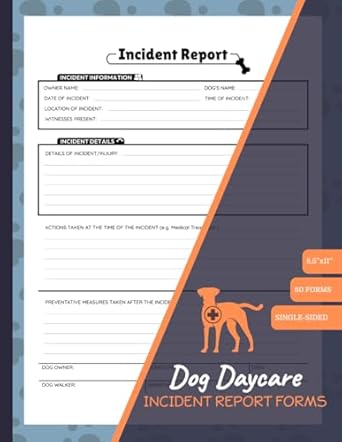 Dog Daycare Incident Report Forms: 60+ Pet Bite Report Sheets | Record ...