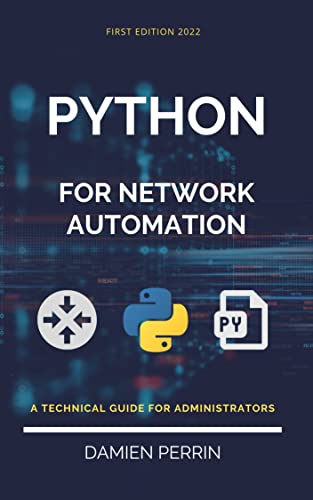 Python For Network Automation A Technical Guide For Administrators 8568