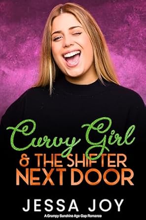 Amazon.com: Curvy Girl and the Shifter Next Door: A Grumpy Sunshine Age Gap Romance (Curvy Girls ...
