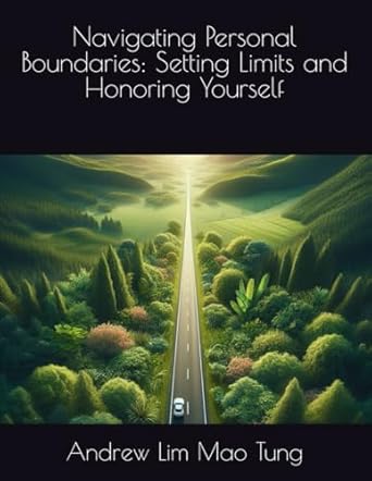 Amazon.com: Navigating Personal Boundaries: Setting Limits and Honoring ...