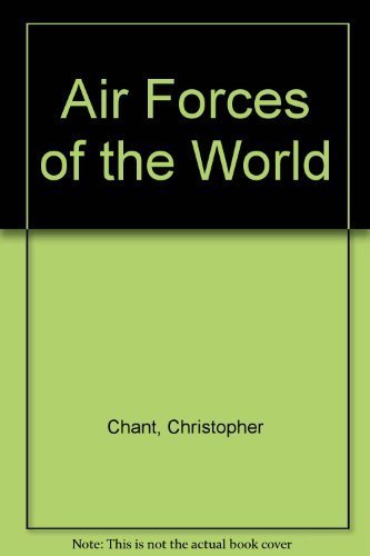 Air Forces of the World: Chant, Christopher: 9780517692059: Amazon.com ...