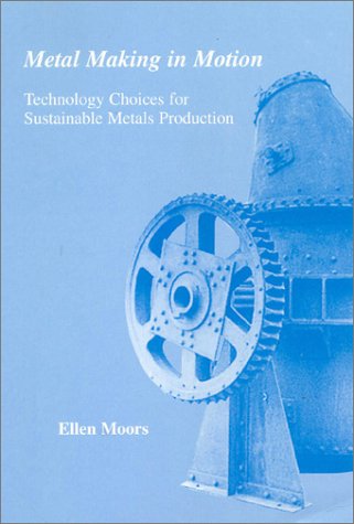 Metal Making in Motion: Technology Choices for Sustainable Metals ...