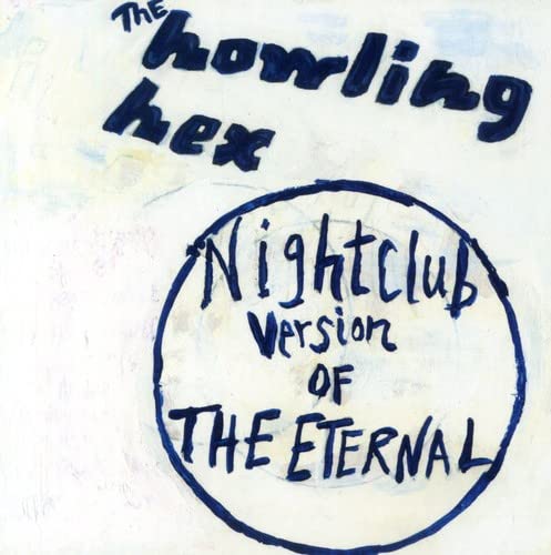 The Howling Hex - Nightclub Version of the Eternal - Amazon.com Music