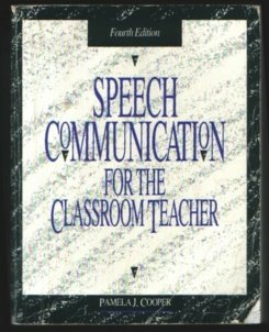 Speech Communication for the Classroom Teacher: Cooper, Pamela J ...