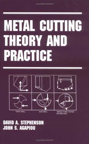 Metal Cutting Theory and Practice: Amazon.co.uk: Stephenson, David A ...