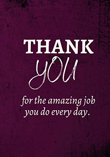 Thank You for the amazing job you do every day.: Team Gifts for ...
