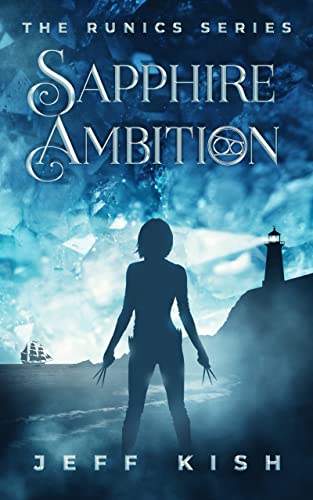 Amazon.com: Sapphire Ambition (The Runics Series Book 2) eBook : Kish ...