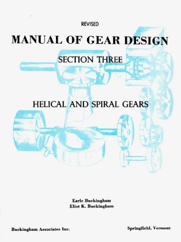 Amazon | Manual of Gear Design: Section 3 : Helical and Spiral Gears ...