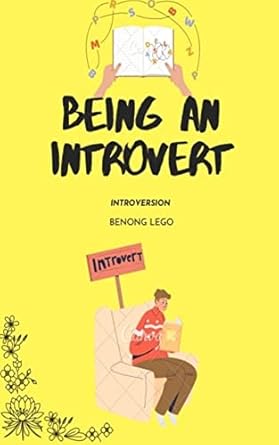 BEING AN INTROVERT: FROM BENONG LEGO eBook : LEGO, BENONG : Amazon.in ...