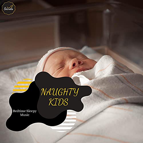 Naughty Kids - Bedtime Sleepy Music de Katherine Watson, Hazel Brown ...