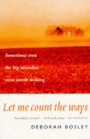 LET ME COUNT THE WAYS: Deborah Bosley: 9780099795810: Amazon.com: Books